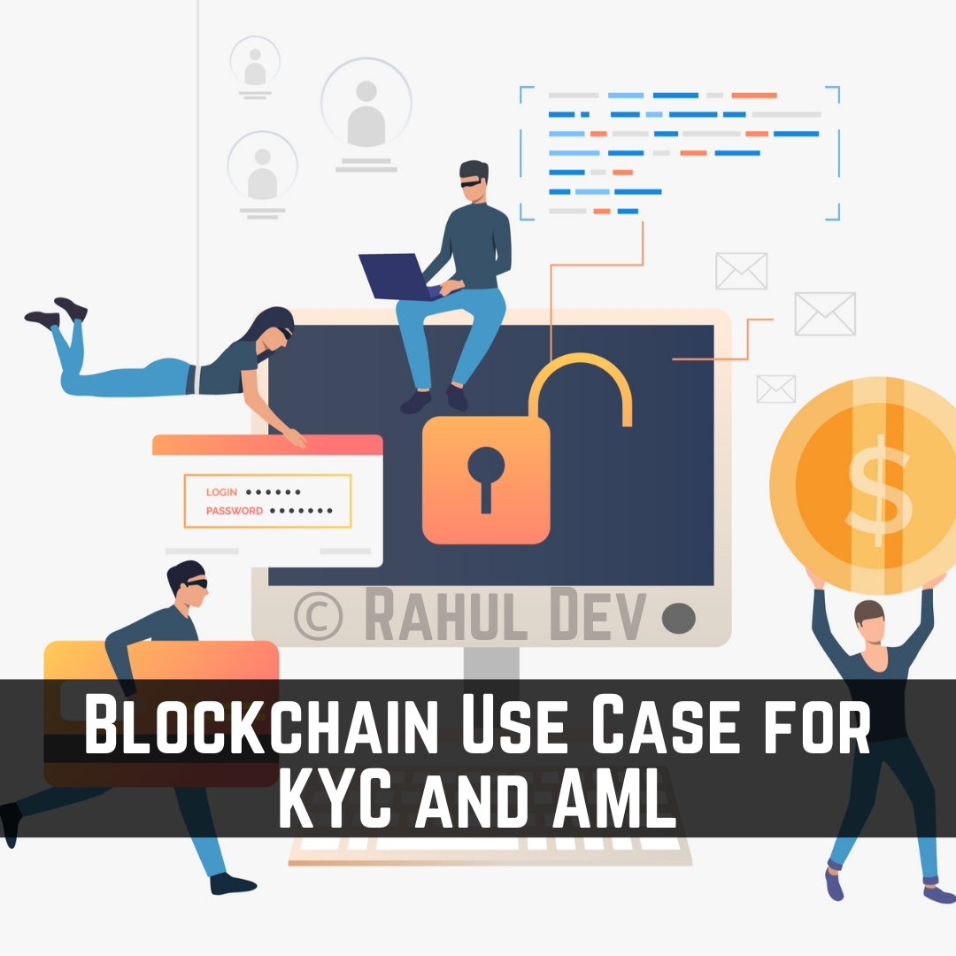 Blockchain Use Case for KYC and AML – Dev Academy